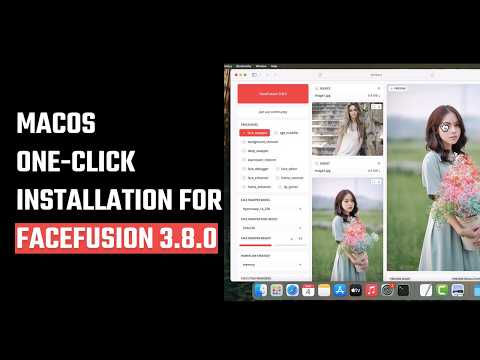 macOS One-Click Installation for Facefusion 3.8.0 | Ready-to-Use Toolkit
