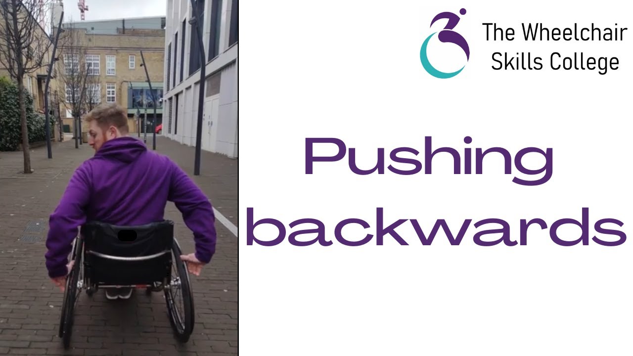 Wheelchair skills: Pushing backwards - YouTube