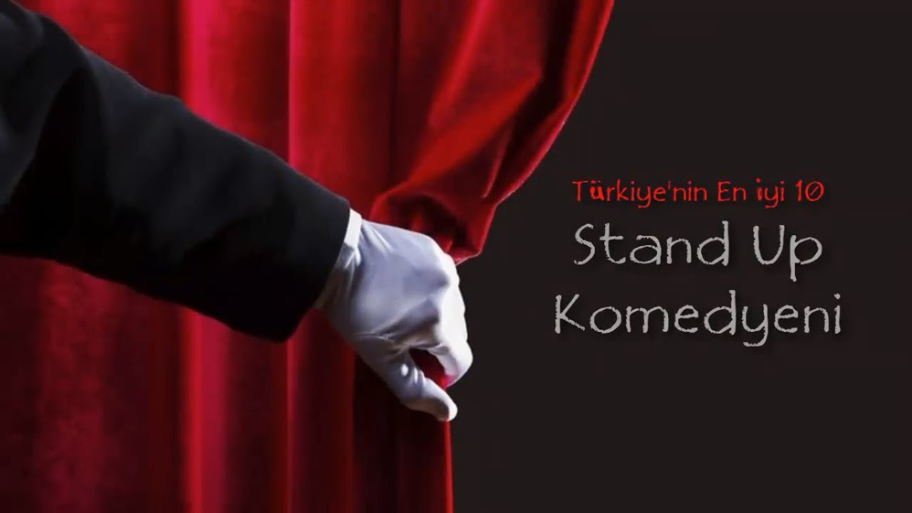 TÜRKİYE'NİN EN İYİ 10 STAND UP KOMEDYENİ - YouTube