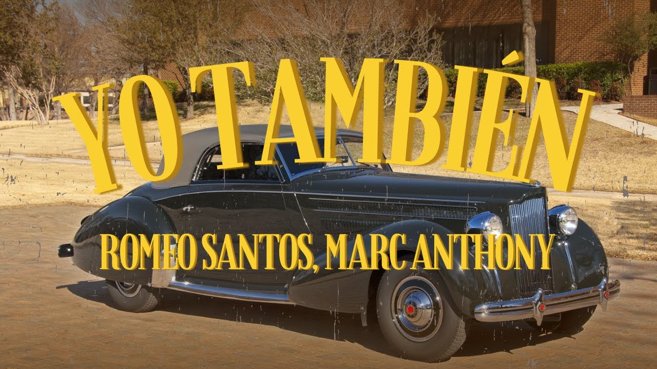 Yo También (Letra/Lyrics) - Romeo Santos, Marc Anthony - Reggaeton 2024 ...