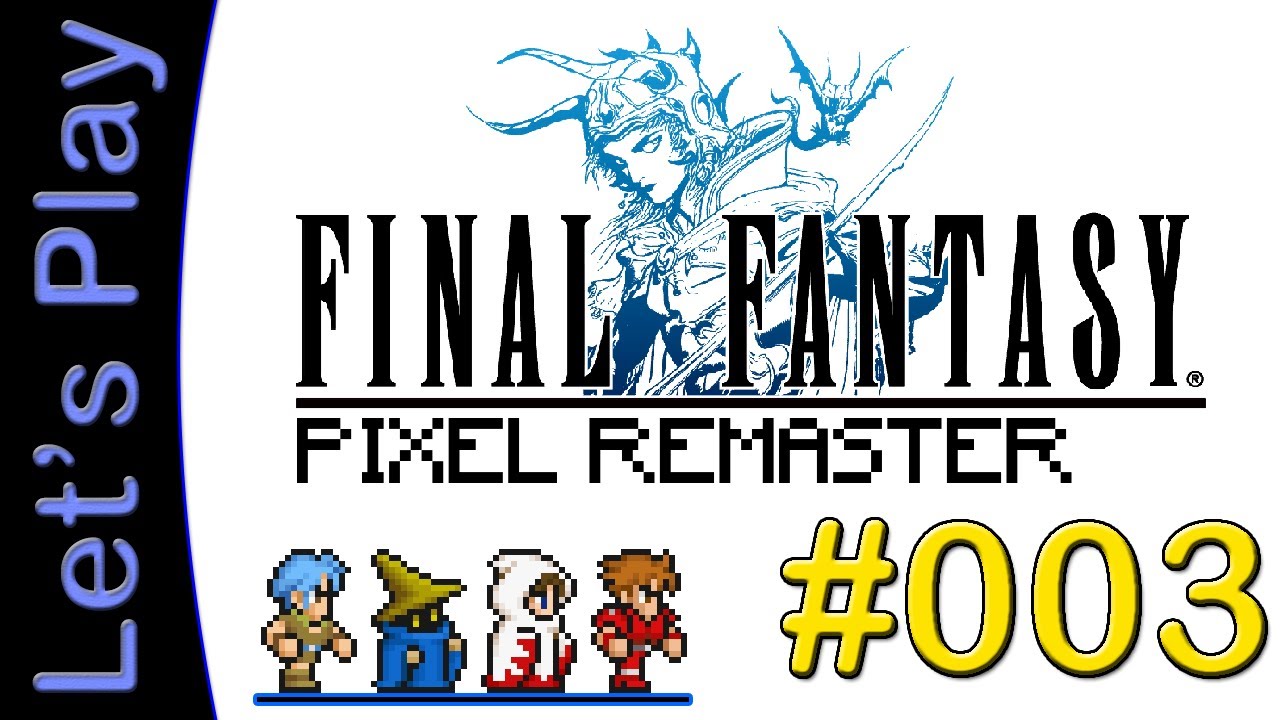 Let's Play Final Fantasy I (PR) #03 [Deutsch] - Über die Brücke in ein ...