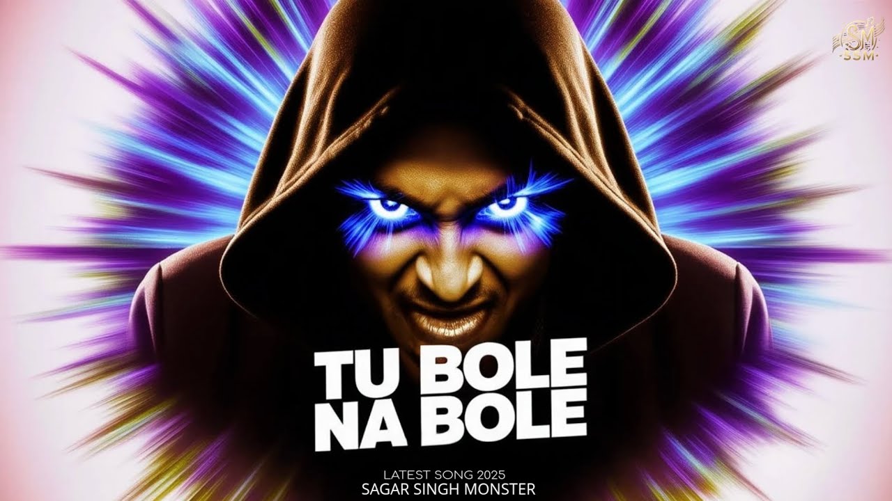 Tu Bole Na Bole: (Bollywood Songs)| Sagar Singh Monster | Latest Hit ...