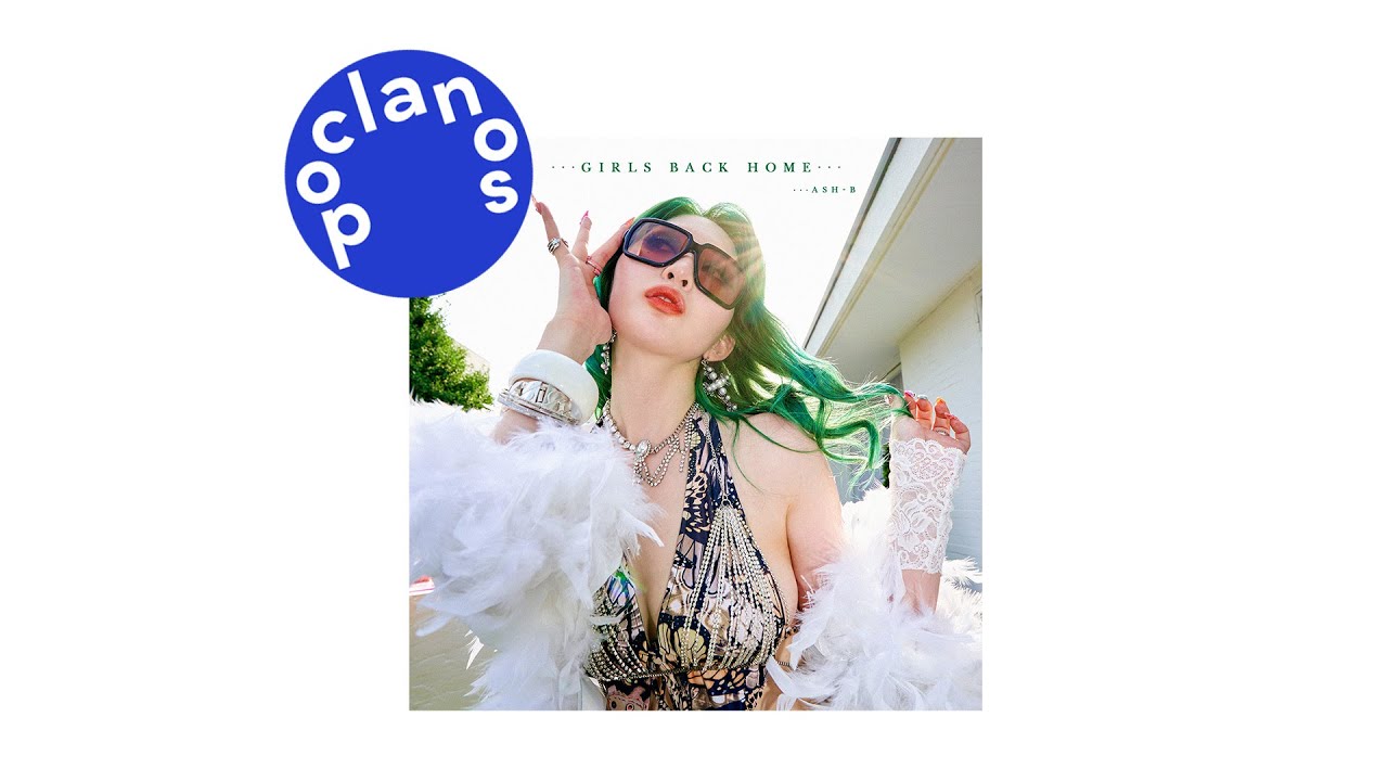 [Official Audio] Ash-B (애쉬비) - Girls Back Home (Feat. 이영지 Lee Young Ji ...