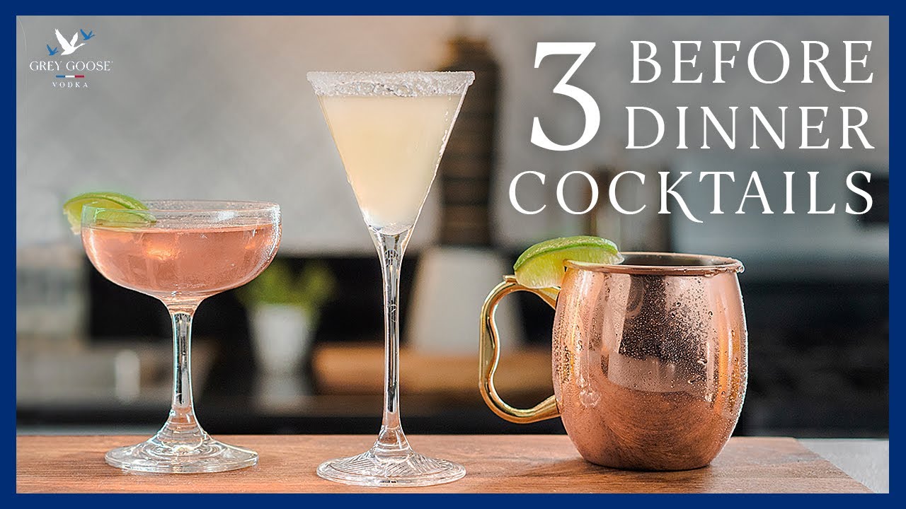 3 Before Dinner Cocktails You Should Try At Home | Grey Goose Vodka ...