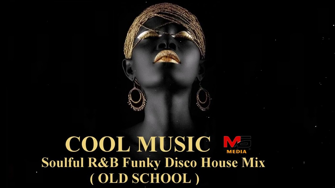 FUNKY R&B SOUL MIX OLD SCHOOL ~ Best Of COOL MUSIC Special Disco - YouTube