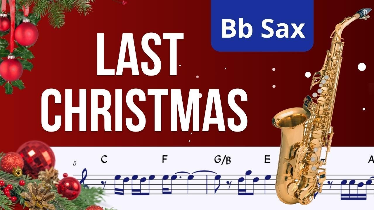 Last Christmas (Wham!) Playback + Partitura (Sax Bb / Bb Instruments ...