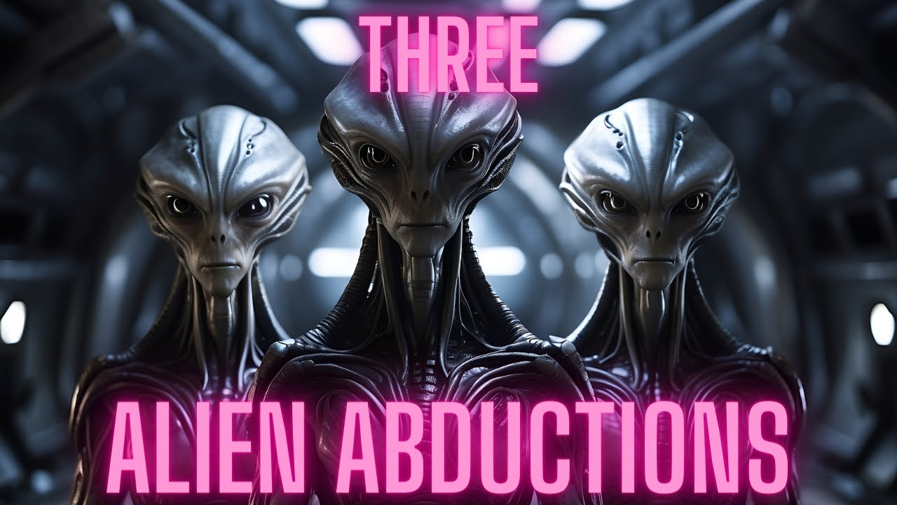 Three Alien Abduction Stories (The last one will make you quit your job ...