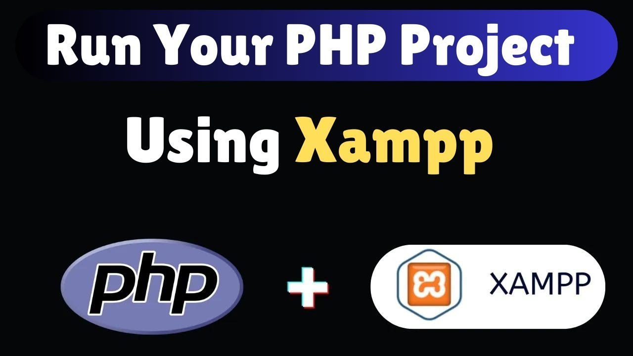 How to Run a PHP Web Project Using XAMPP - YouTube