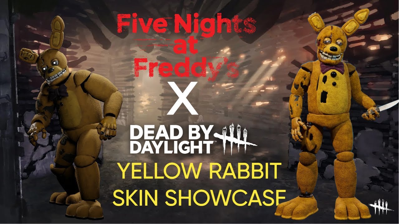 Dead By Daylight - FNAF X DBD YELLOW RABBIT SHOWCASE - YouTube