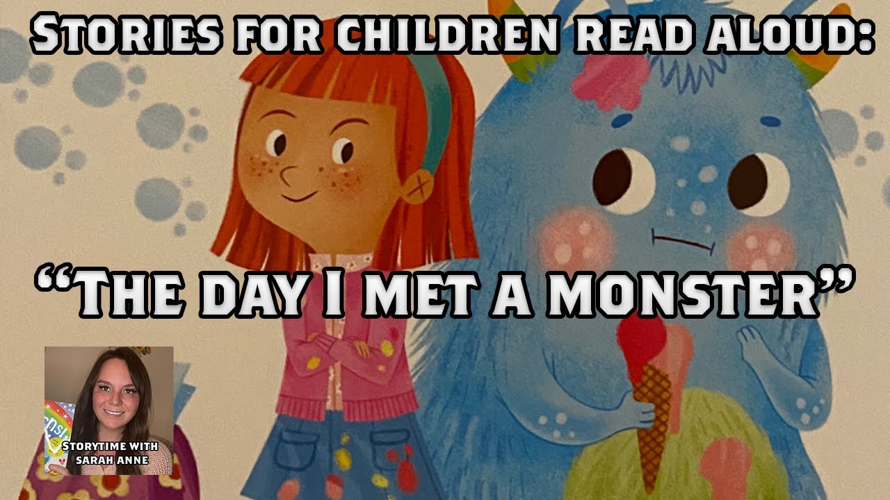 STORIES FOR CHILDREN - The Day I Met A Monster - Read Aloud - Story by ...