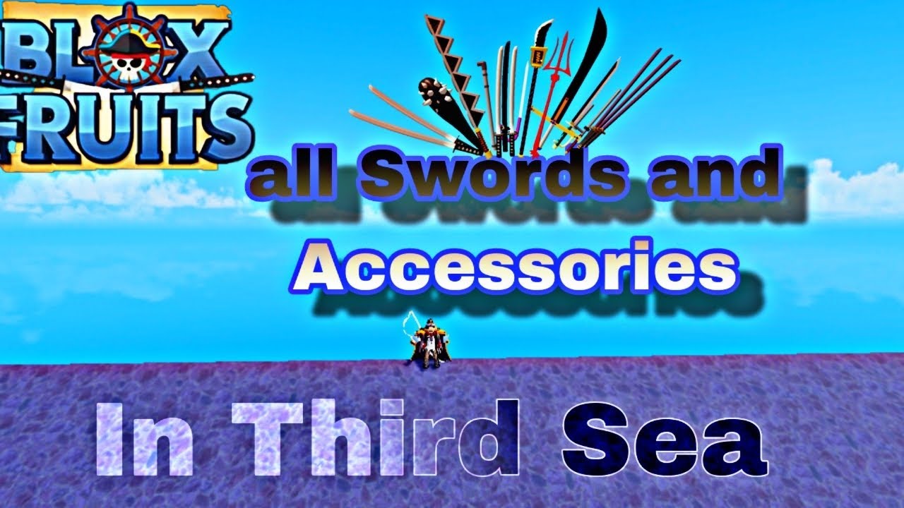 |Blox Fruit| All Swords and Accessories in third sea Might be missing ...