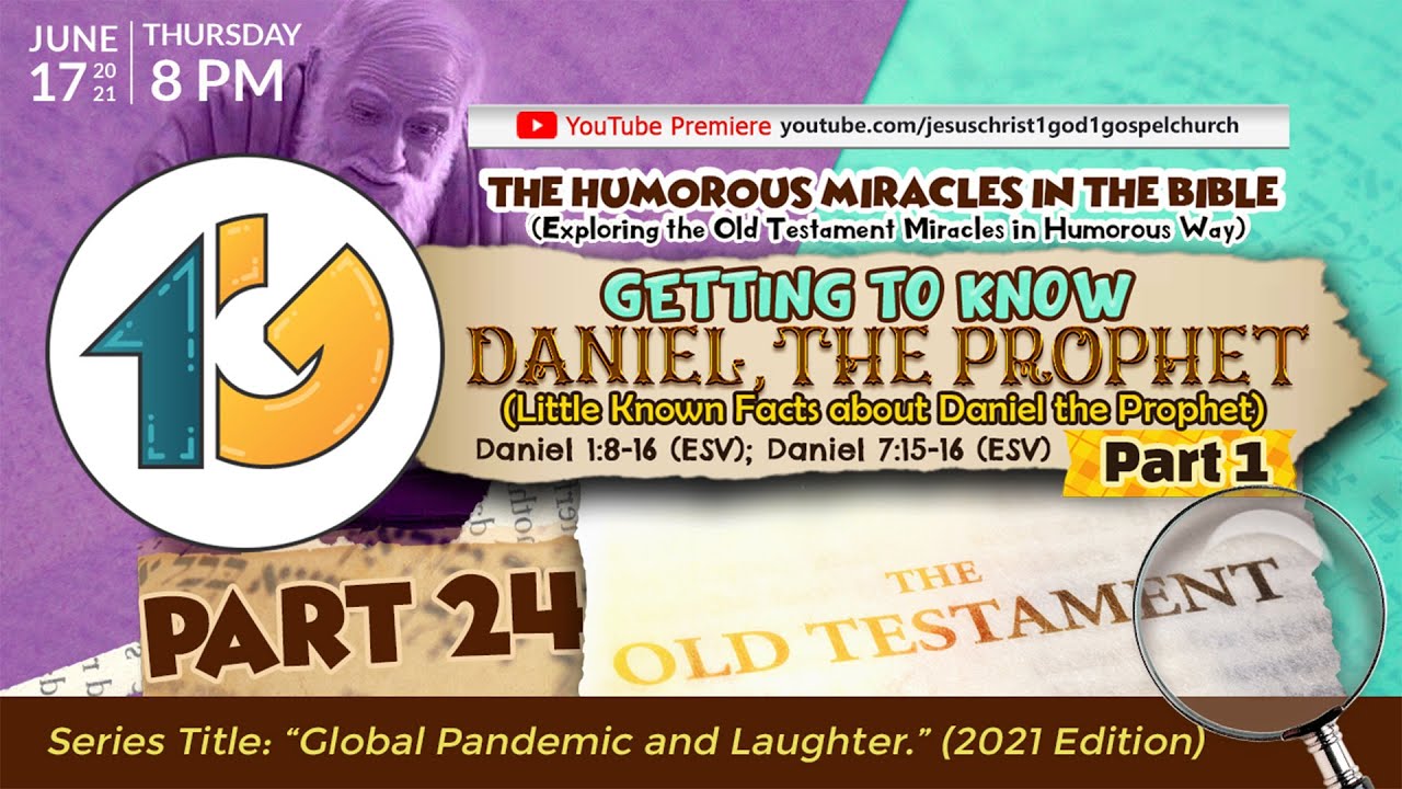 Little Known Facts About Daniel The Prophet Part 1 (June 17, 2021 ...