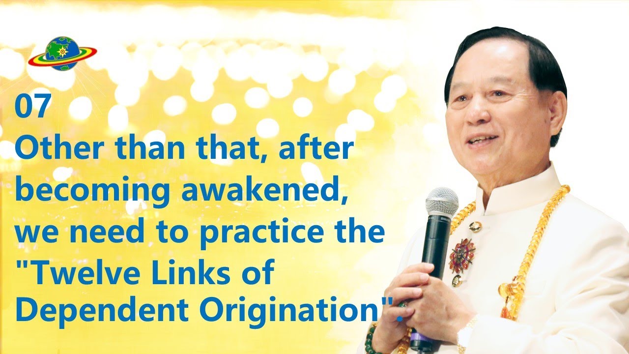 07 After becoming awakened,we need to practice the "Twelve Links of ...