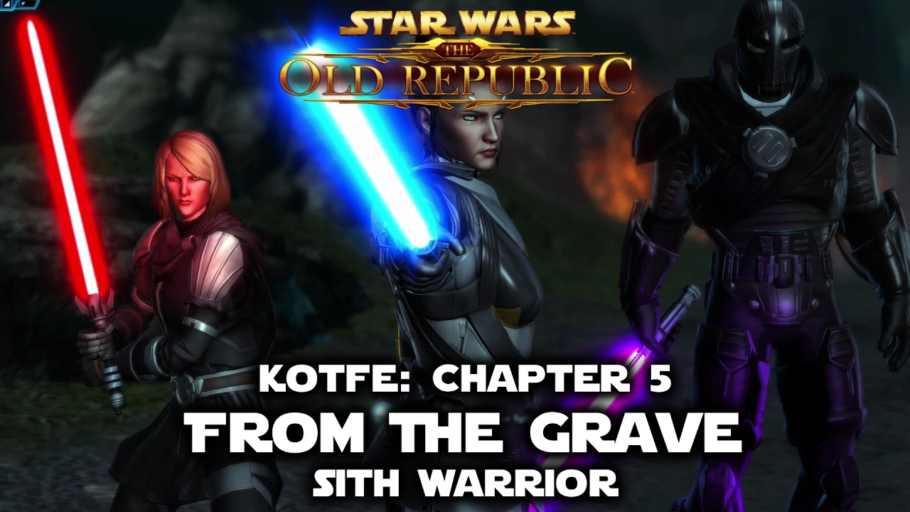 SWTOR: KotFE - Chapter 5: From the Grave - Sith Warrior - YouTube