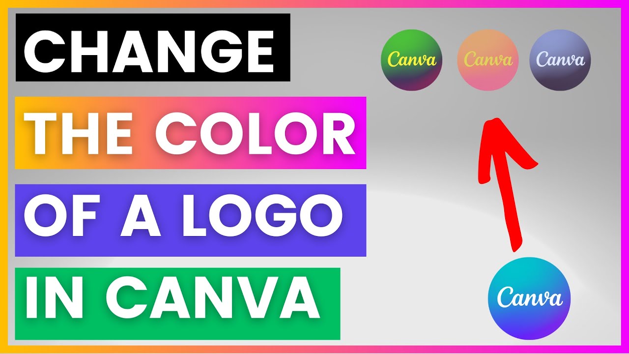 How To Change The Logo Color in Canva? [in 2024] - YouTube