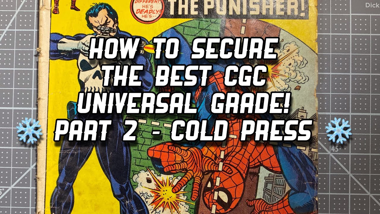 Comic Rehabilitation! How to Secure the Best CGC Universal Grade! Part ...