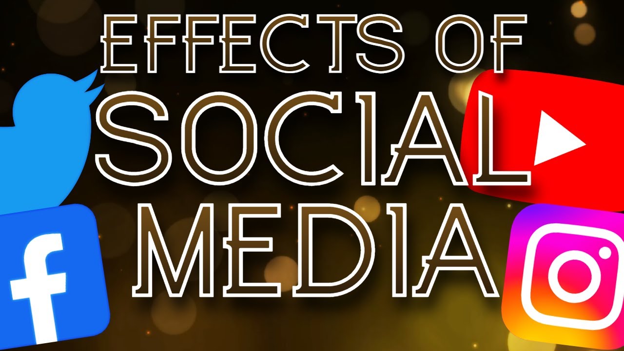 Positive And Negative Effects Of Social Media Youtube