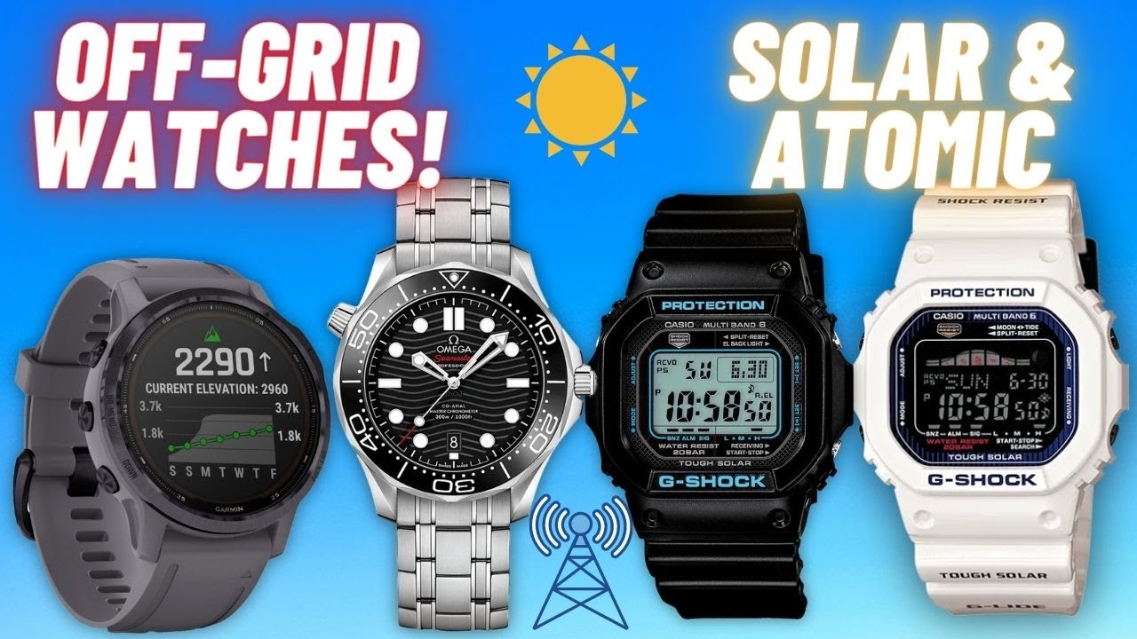 BEST Off-Grid Watches! Omega + G-SHOCK (ATOMIC & SOLAR) + Garmin Fenix ...
