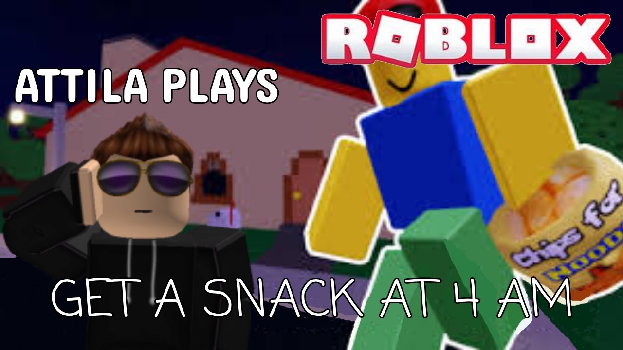 Attila & Lukas Plays | Get a snack at 4 am | Roblox - YouTube