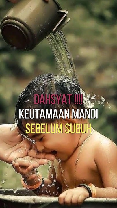 Keutamaan Mandi Sebelum Subuh Shortvideo Feedshorts Youtube