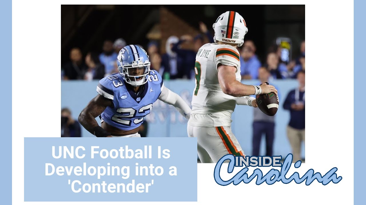 UNC Football Is Developing into a 'Contender' | Inside Carolina Clips ...