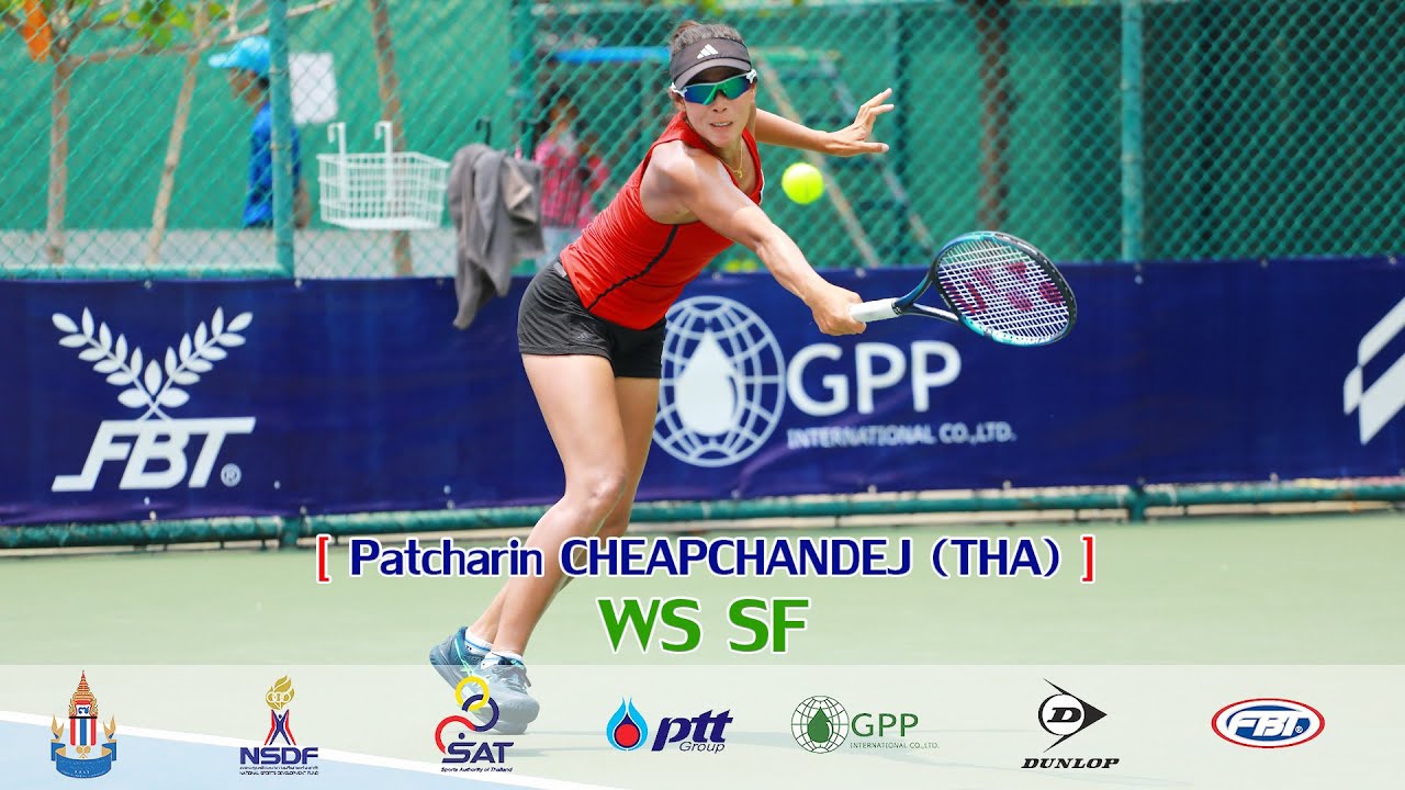 ITF Women's World Tennis Tour [2] WS SF – Patcharin CHEAPCHANDEJ THA 2 ...