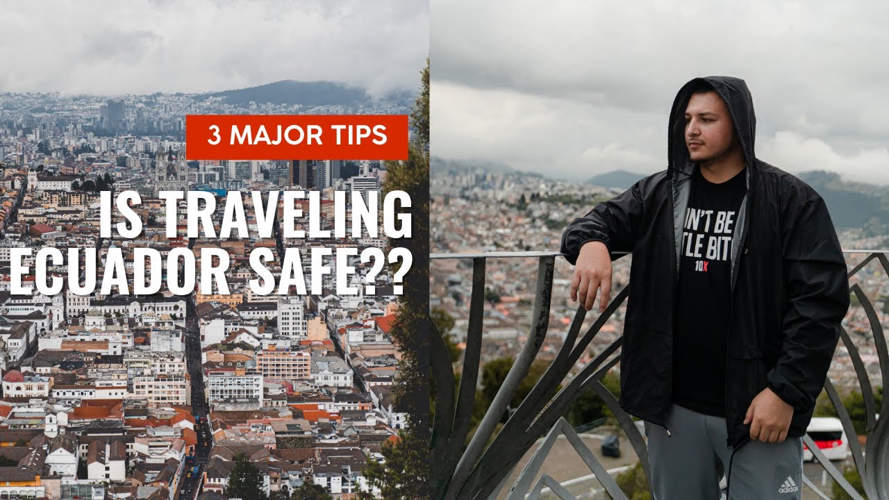 IS TRAVELING ECUADOR SAFE IN 2022? + 3 MAJOR TIPS! (AFTER 1 MONTH HERE ...