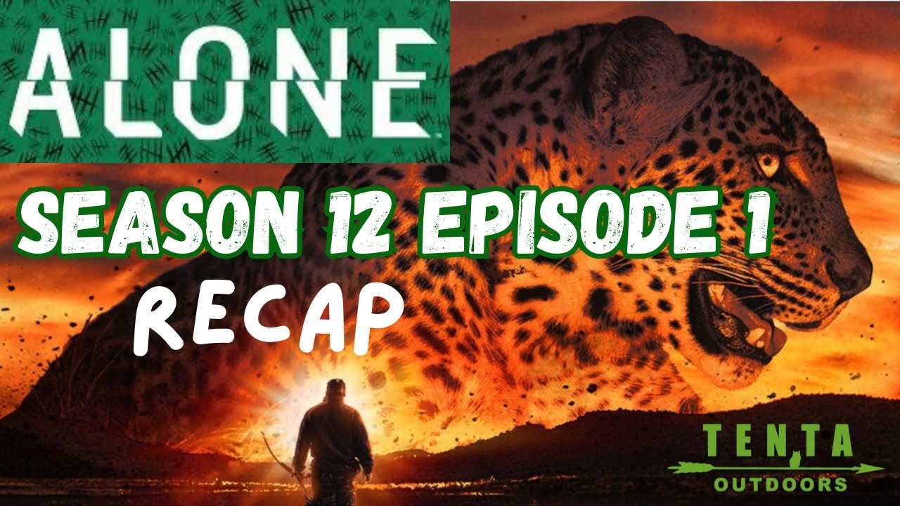 ALONE Season 12 Episode 1 Recap! - YouTube