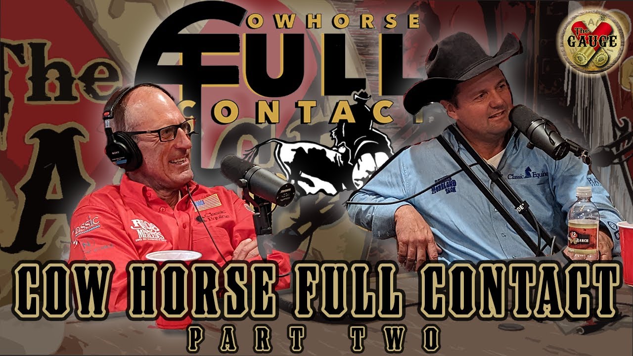 Cow Horse Full Contact's Chris Dawson & Russell Dilday Part 2 - The ...