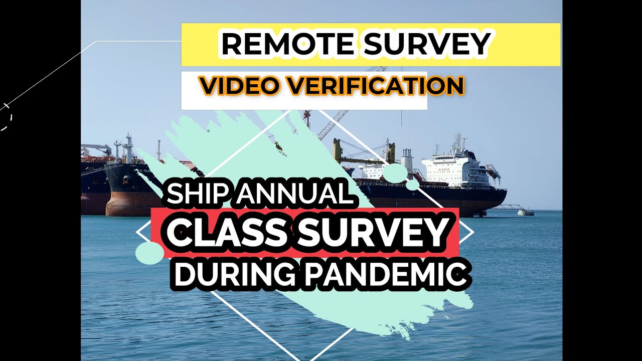 HOW TO PASS SHIP ANNUAL CLASS SURVEY - DURING PANDEMIC - REMOTE SURVEY ...