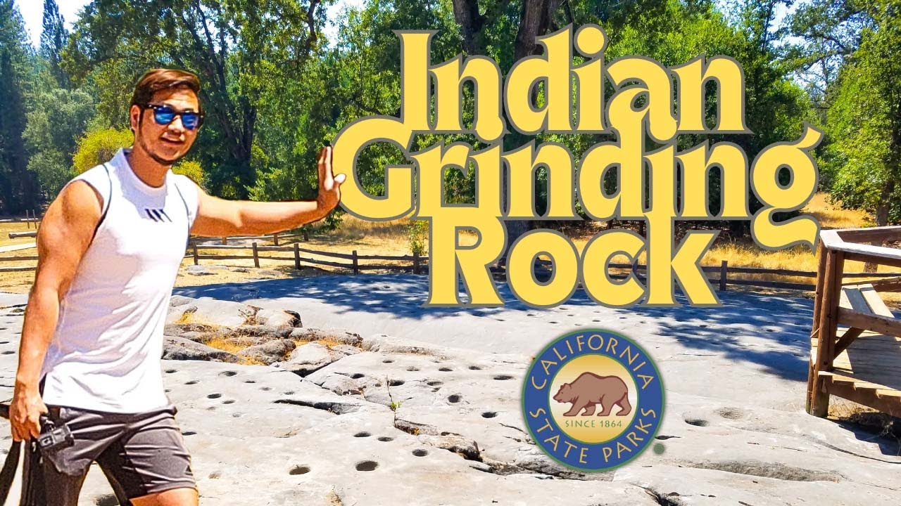 Legacy of the Ancients: Discovering Indian Grinding Rock State Historic ...