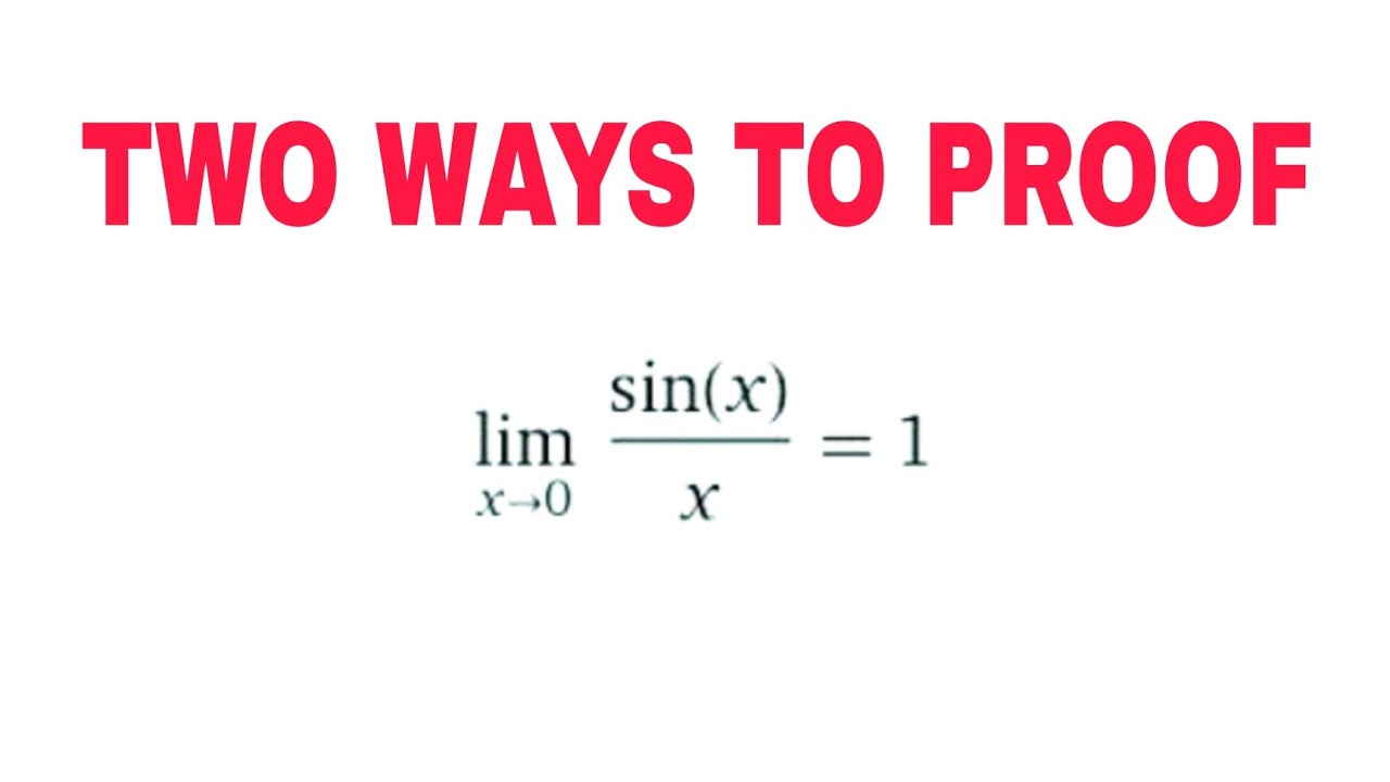 Two Ways To Proof Lim Sinx x 1 YouTube two-ways-to-proof-lim-sinx-x-1-youtube