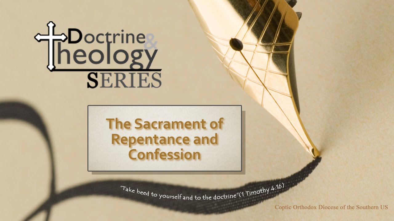 The Sacrament of Repentance and Confession - YouTube