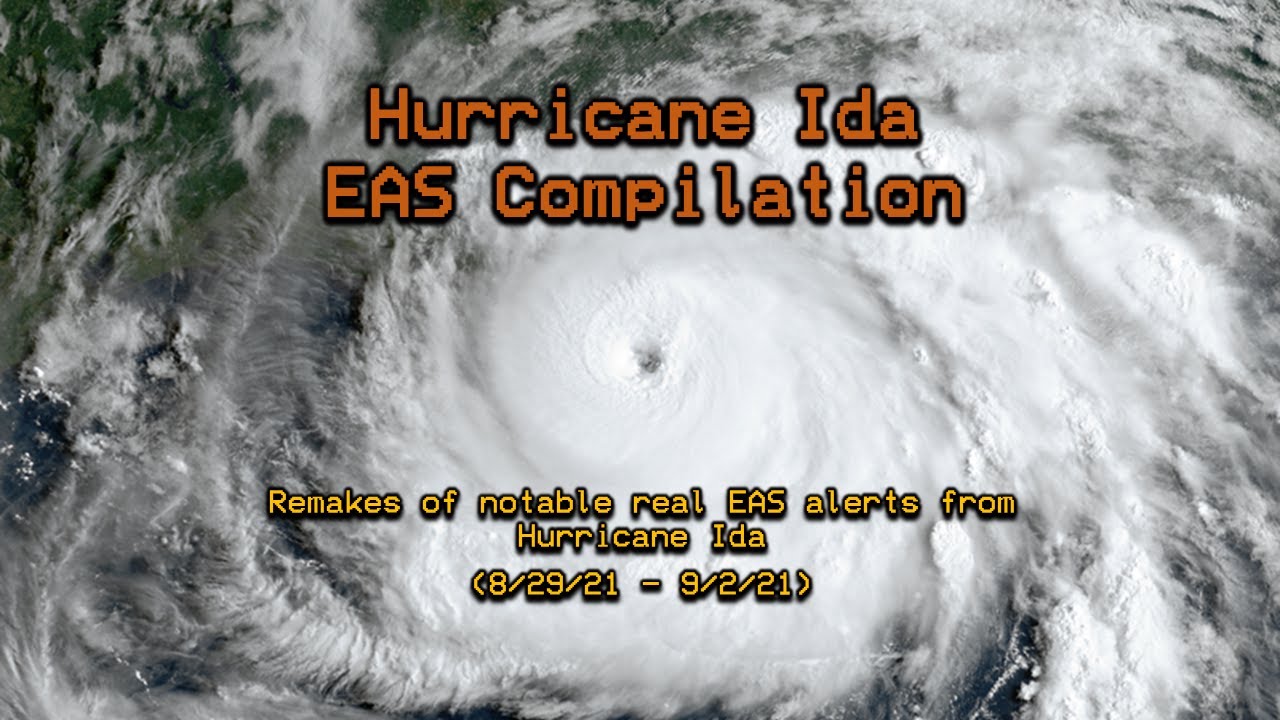 *VALID TONES* Hurricane Ida EAS Compilation (EAS Remakes) - YouTube