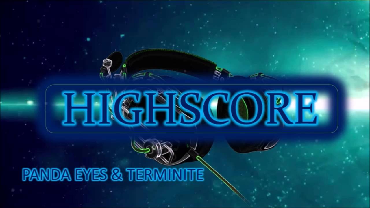 HIGHSCORE- Panda eyes & Terminite - YouTube