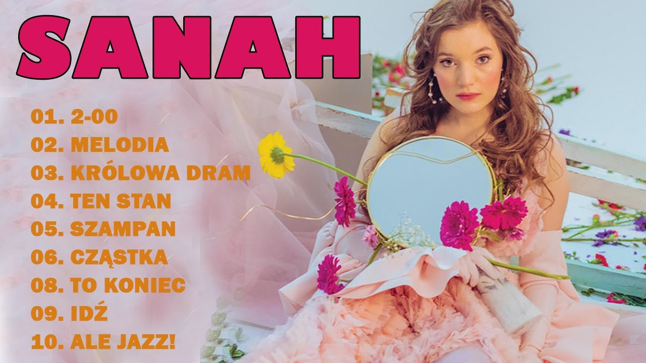 SANAH Najlepsze Hity 2021🎶 SANAH Najlepsze piosenki 🎶 Muzyka Hity - YouTube