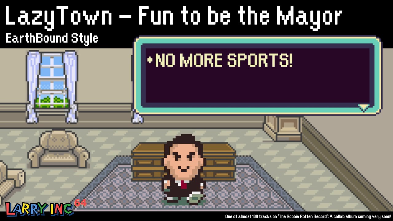 Lazy Town: Fun To Be The Mayor - Earthbound SNES Style Cover ...