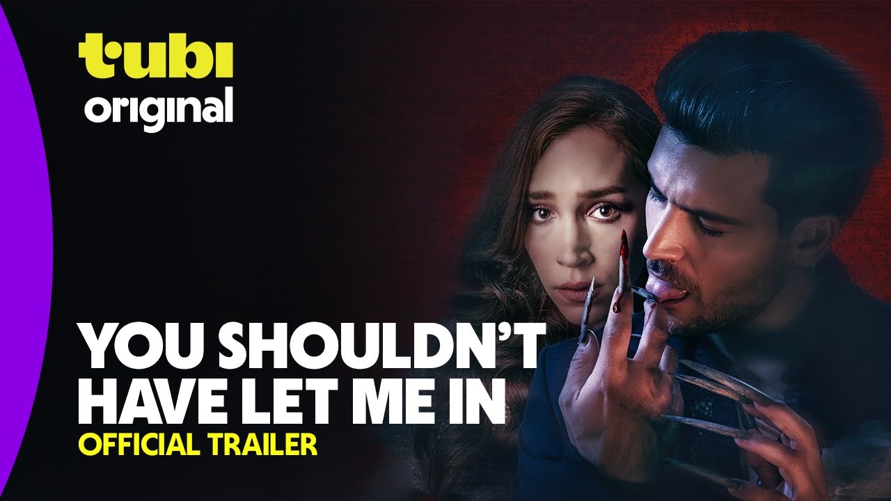 You Shouldnt Have Let Me In Official Trailer A Tubi Original Youtube