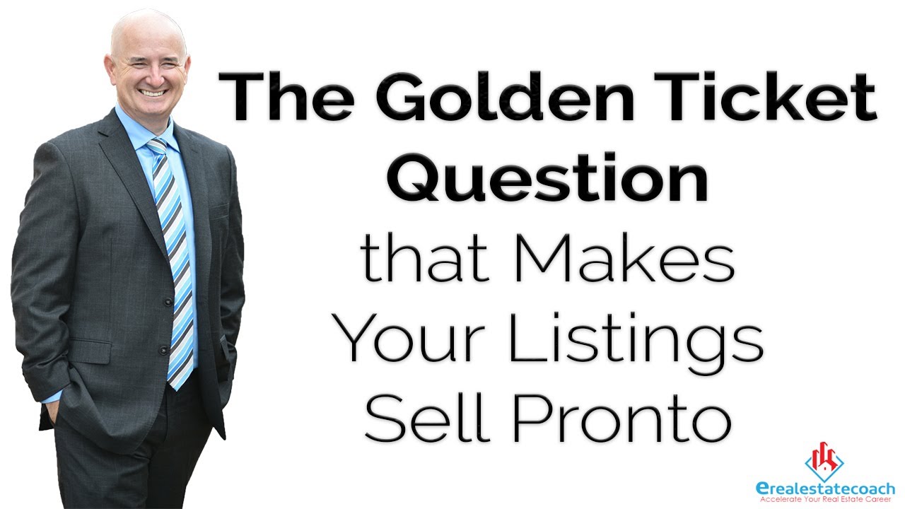 The Golden Ticket Question that Makes Your Listings Sell Pronto - YouTube