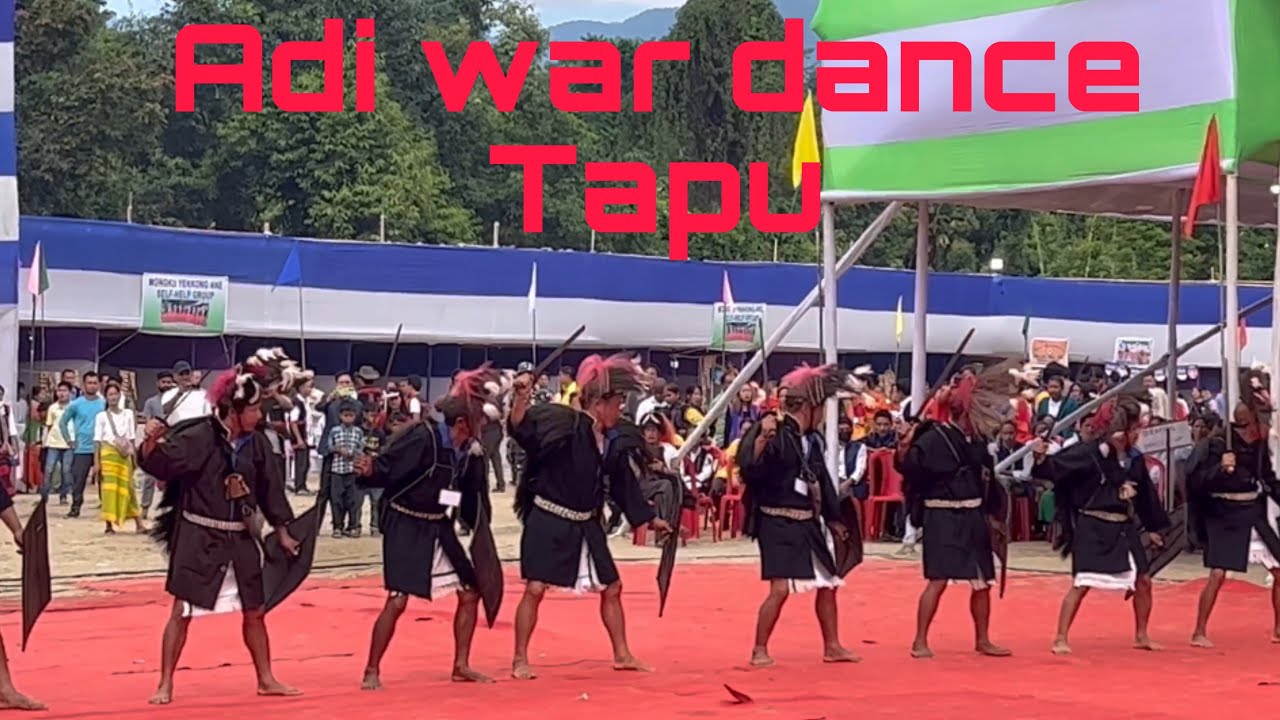 ADI WAR DANCE /TAPU/ Arunachal Pradesh /2023 - YouTube
