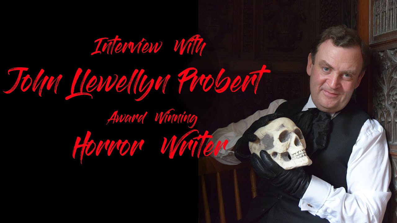 Interview with John Llewellyn Probert - Horror writer and film reviewer ...