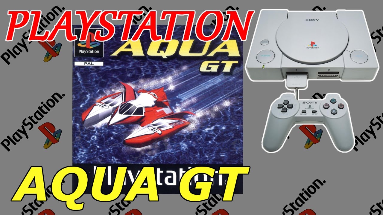 AQUA GT (PS1) [663] GAMEPLAY - YouTube