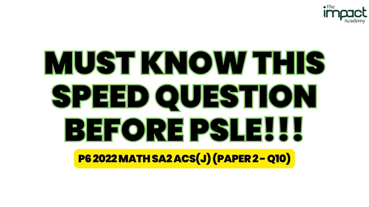 P6 Speed - Never Struggle With Speed Questions Like This Again | DO IT ...