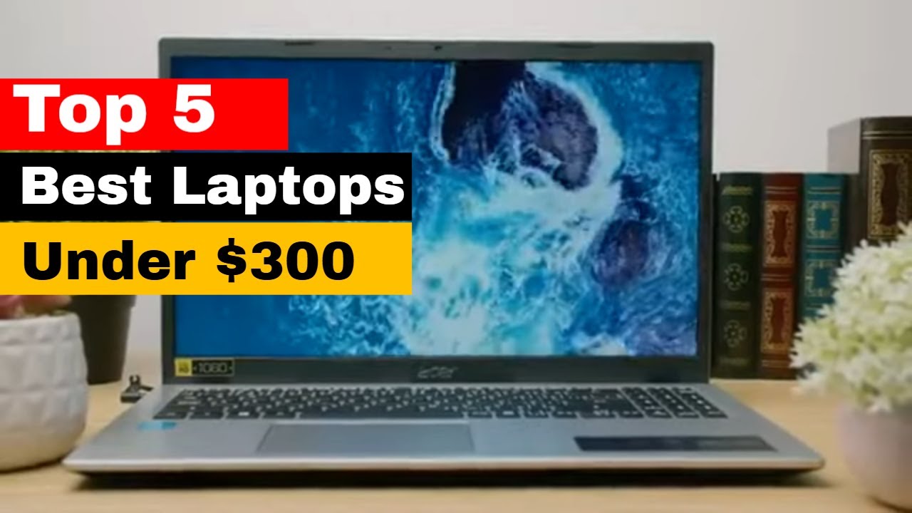 Best Laptops Under 300$ in 2024 - YouTube