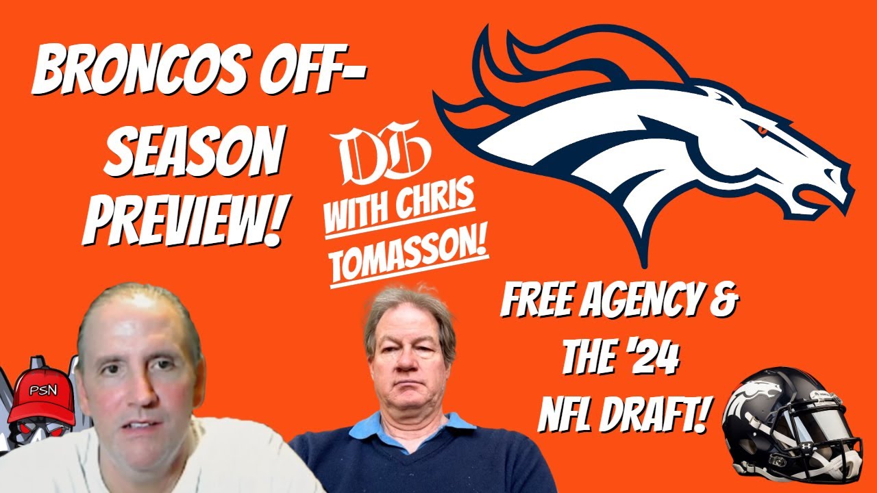 Denver Broncos Preview: Free Agency and the 2024 NFL Draft! - YouTube