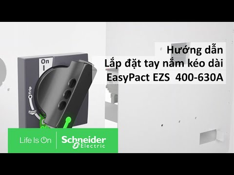 Lắp đặt tay nắm nối dài MCCB EasyPact EZS 400-600A | Schneider Electric Việt Nam - YouTube