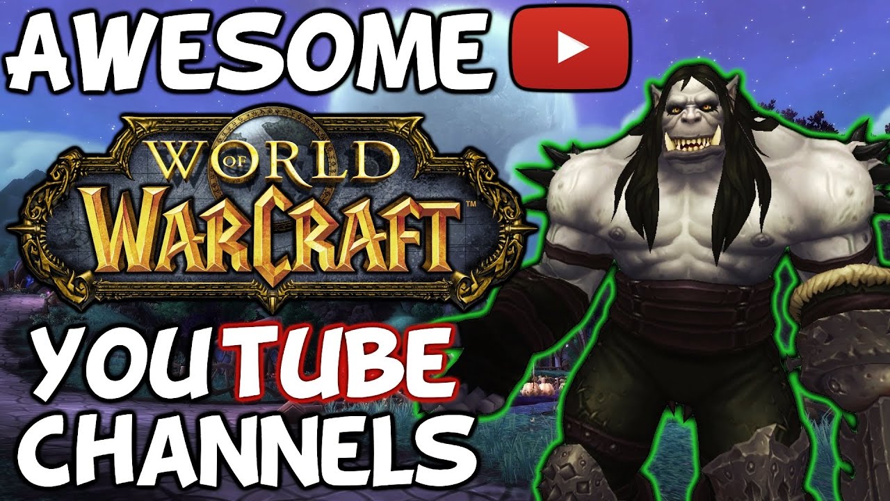 TOP 5 World of Warcraft Youtubers - YouTube