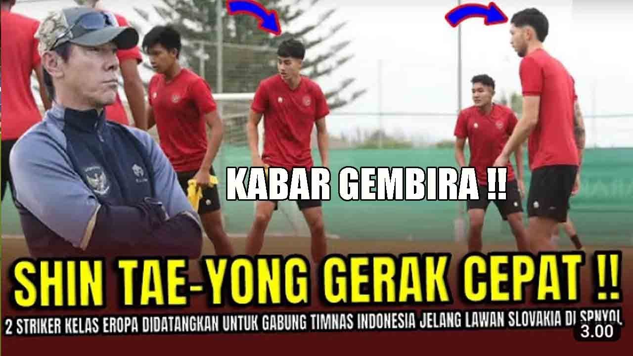 🔴STY Full Senyum ‼️2 Pemain Keturunan Posisi Striker Gacor Gabung TC ...