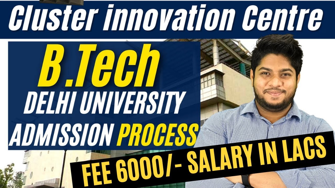B.Tech Delhi University Admission process 🔥CIC Eligibility fee ...