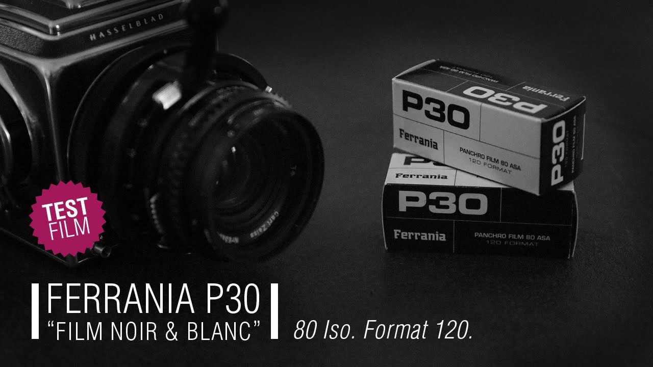 FERRANIA P30 "Film noir et blanc" : 80 iso. Format 120 - YouTube